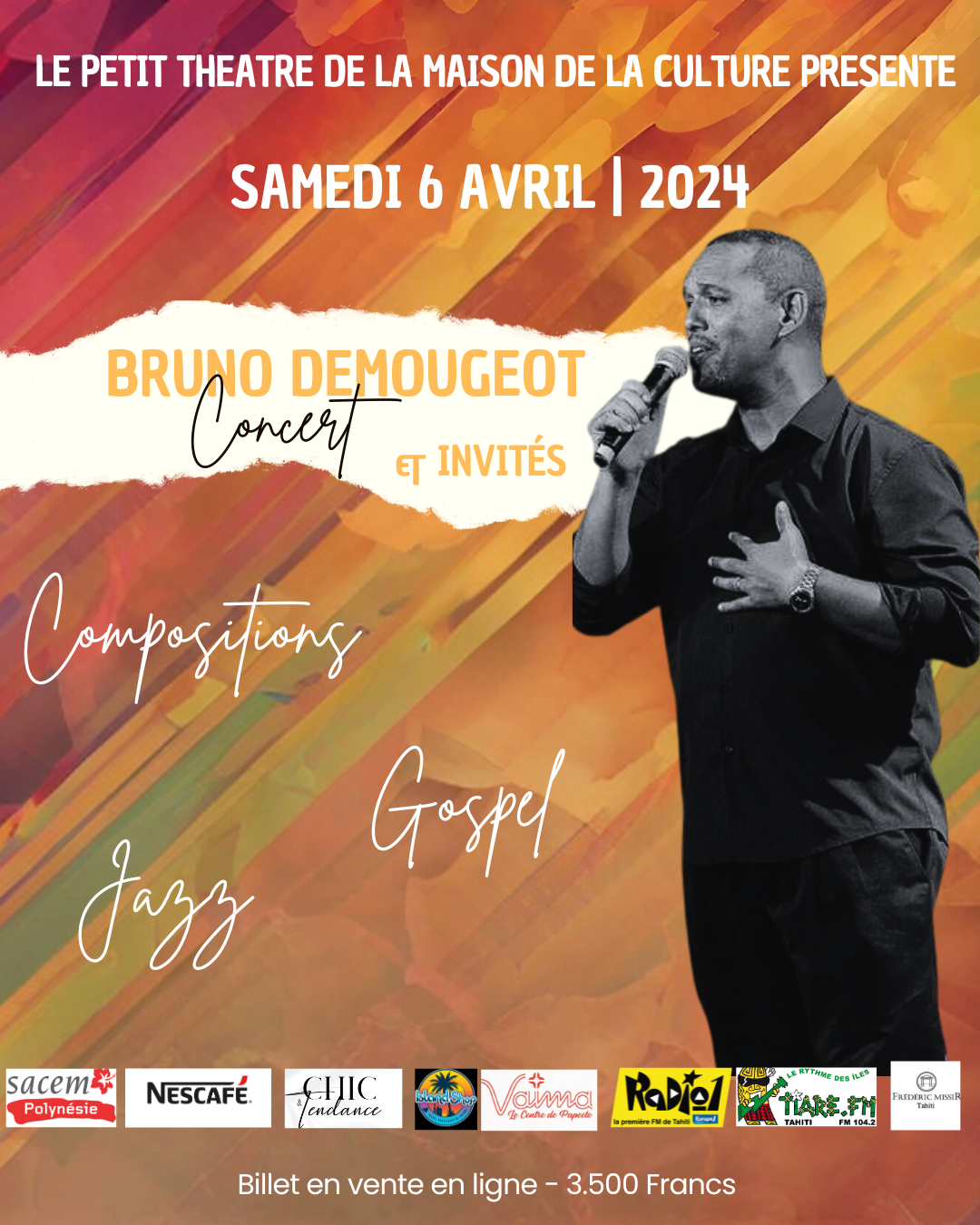Concert : Bruno DEMOUGEOT et invités | Maison de la Culture de Tahiti ...