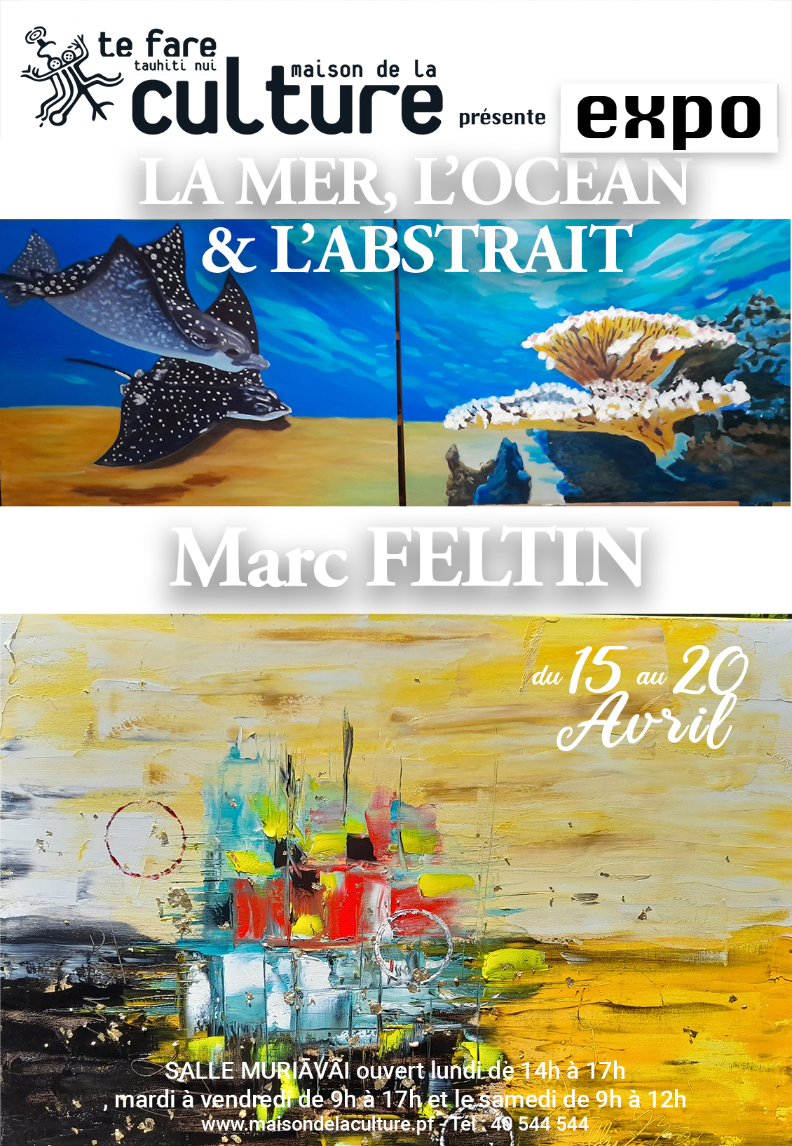 Exposition : Marc FELTIN | Maison de la Culture de Tahiti – Te Fare Tauhiti Nui